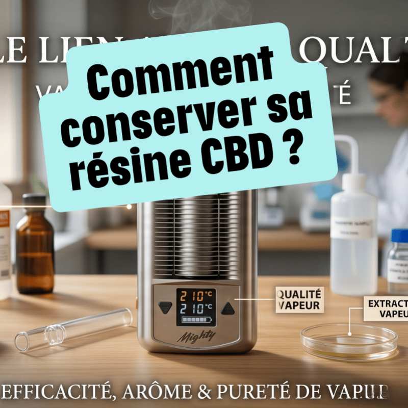 Comment conserver sa résine CBD ? Guide complet stockage 2026